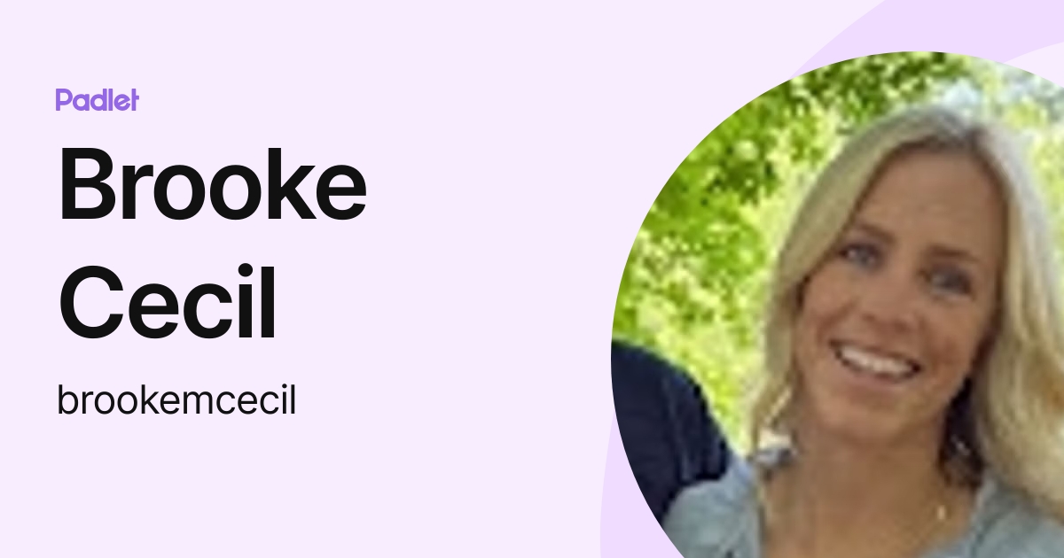 Brooke Cecil (brookemcecil) profile | Padlet
