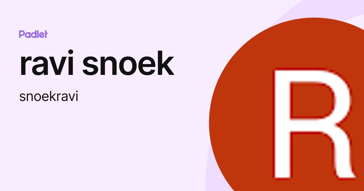 ravi snoek (snoekravi) profile | Padlet