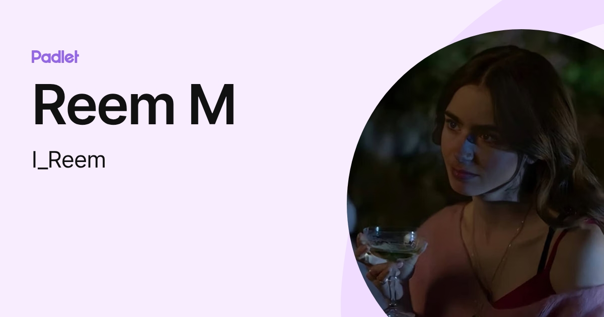 Reem M I Reem Profile Padlet