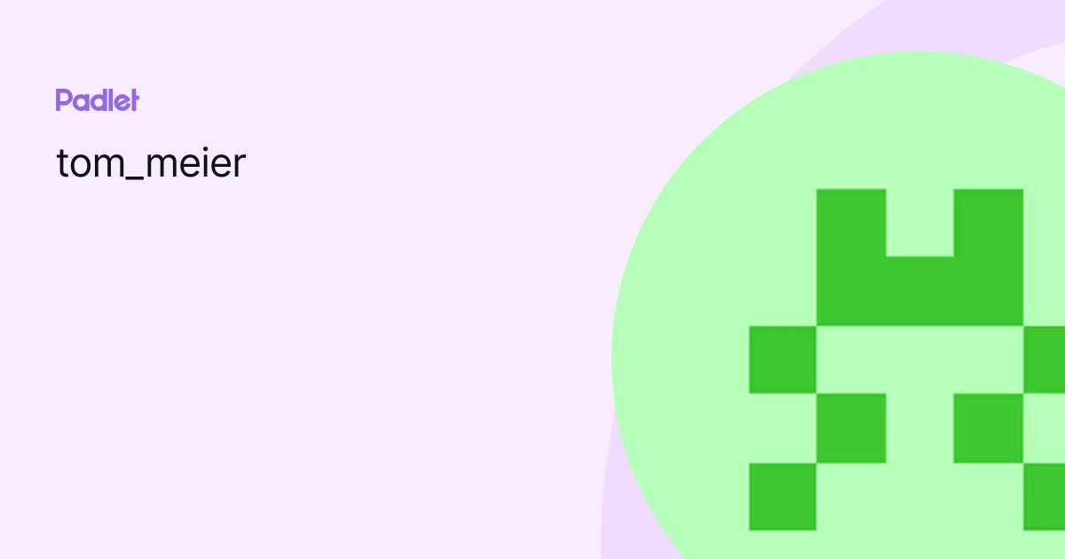tom_meier profile | Padlet