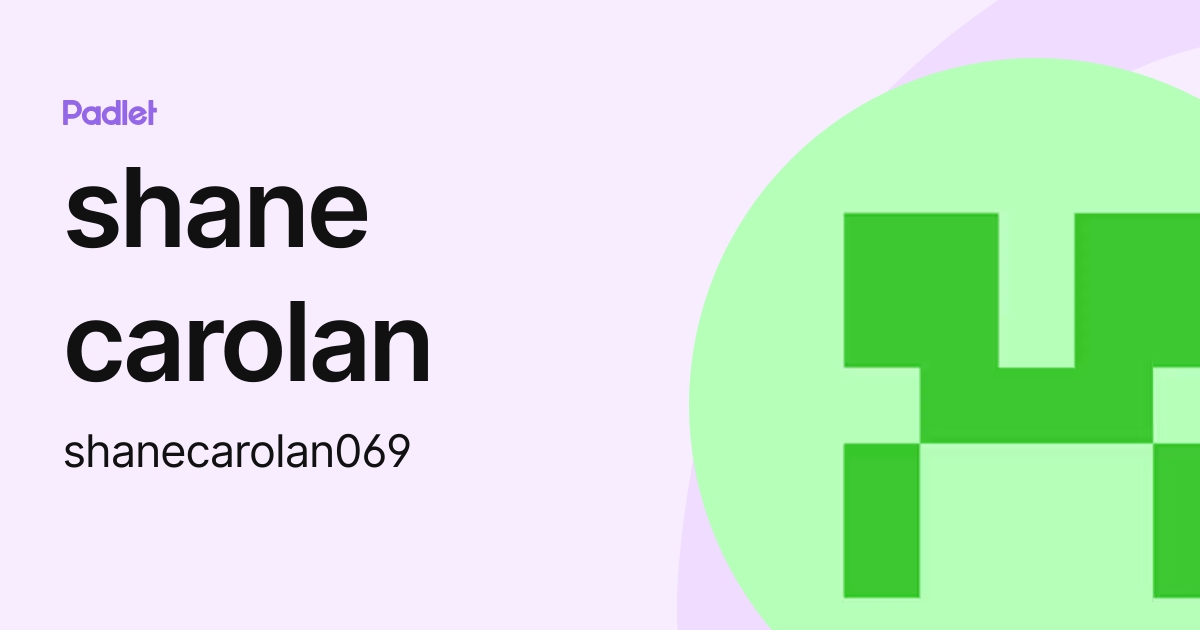shane carolan (shanecarolan069) profile | Padlet