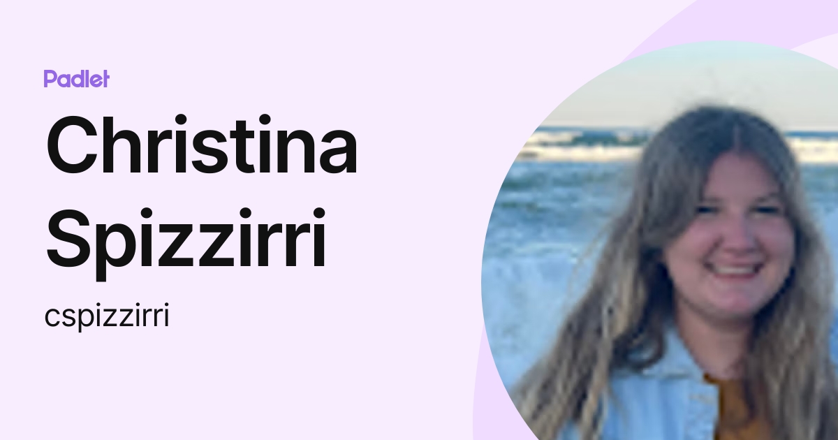 Christina Spizzirri (cspizzirri) profile | Padlet