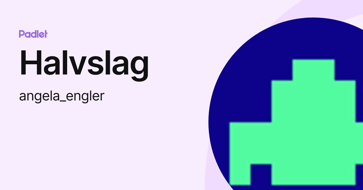 Halvslag (angela_engler) profile | Padlet