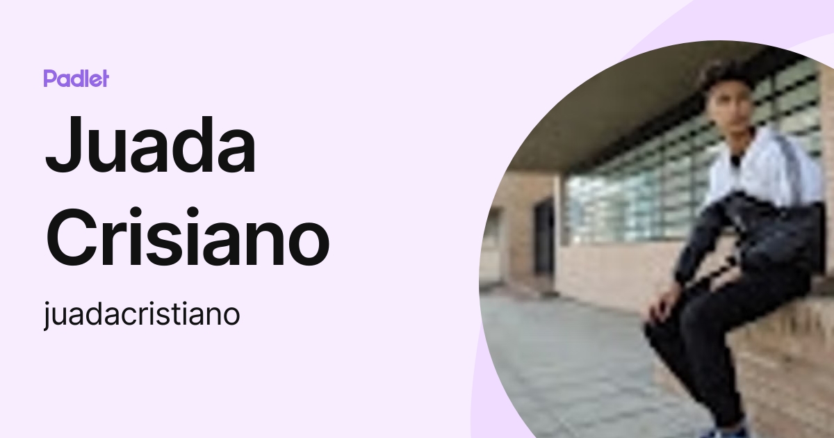 Juada Crisiano (juadacristiano) profile | Padlet