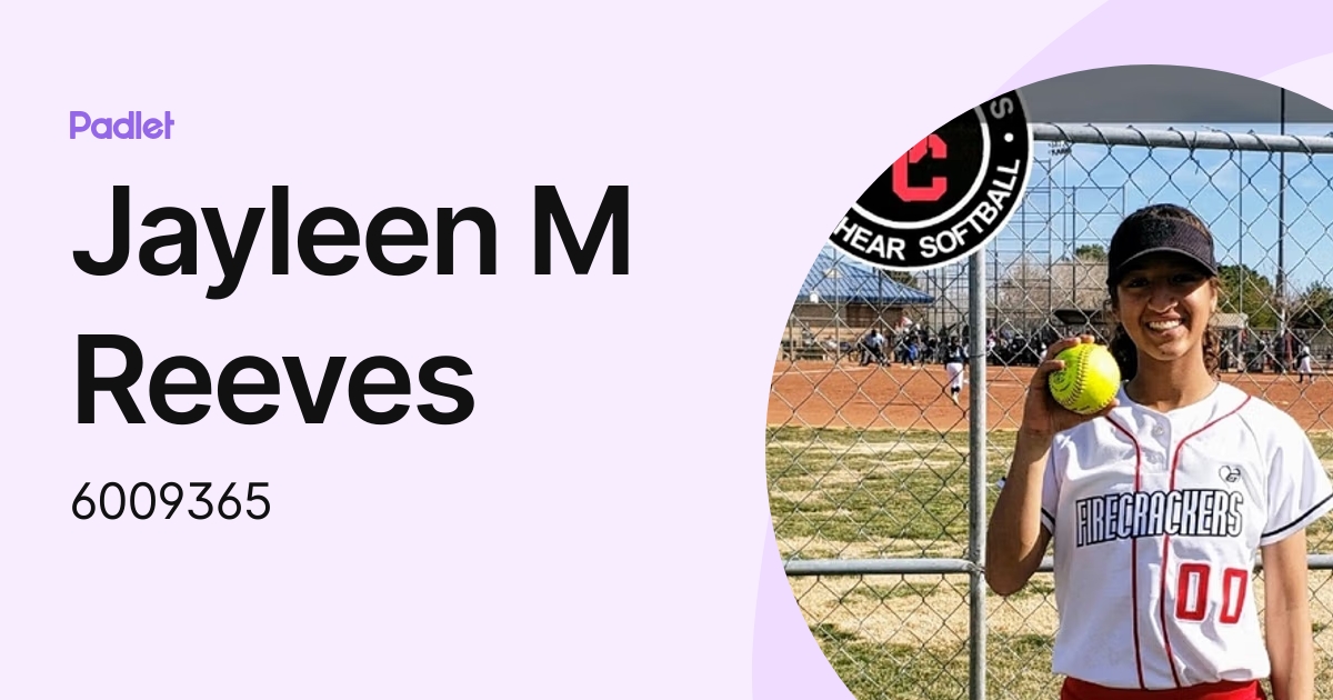 Jayleen M Reeves (6009365) profile | Padlet