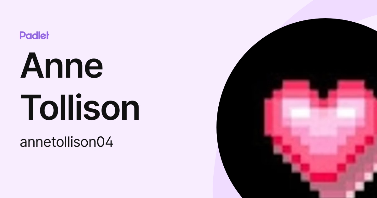 Anne Tollison (annetollison04) profile | Padlet