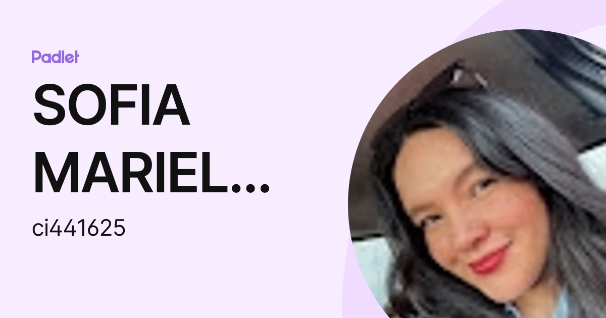SOFIA MARIEL CISNEROS CHAVEZ (ci441625) profile | Padlet