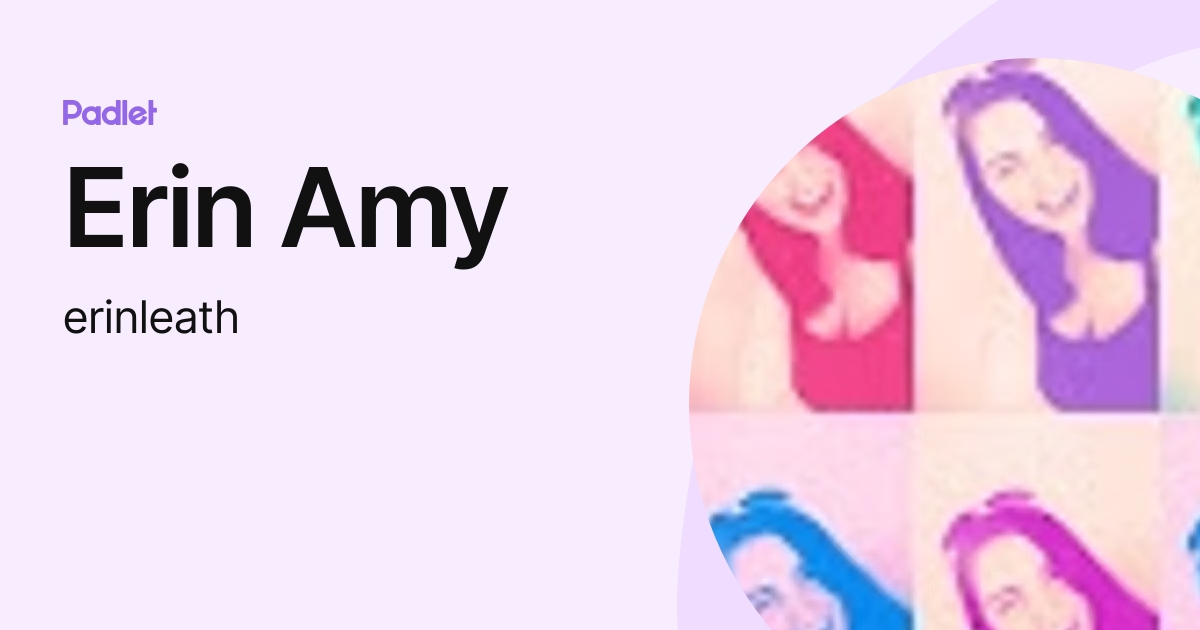 Erin Amy (erinleath) profile | Padlet
