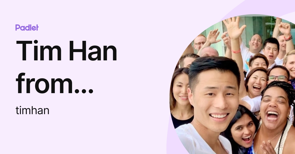 Tim Han from Success Insider (timhan) profile | Padlet