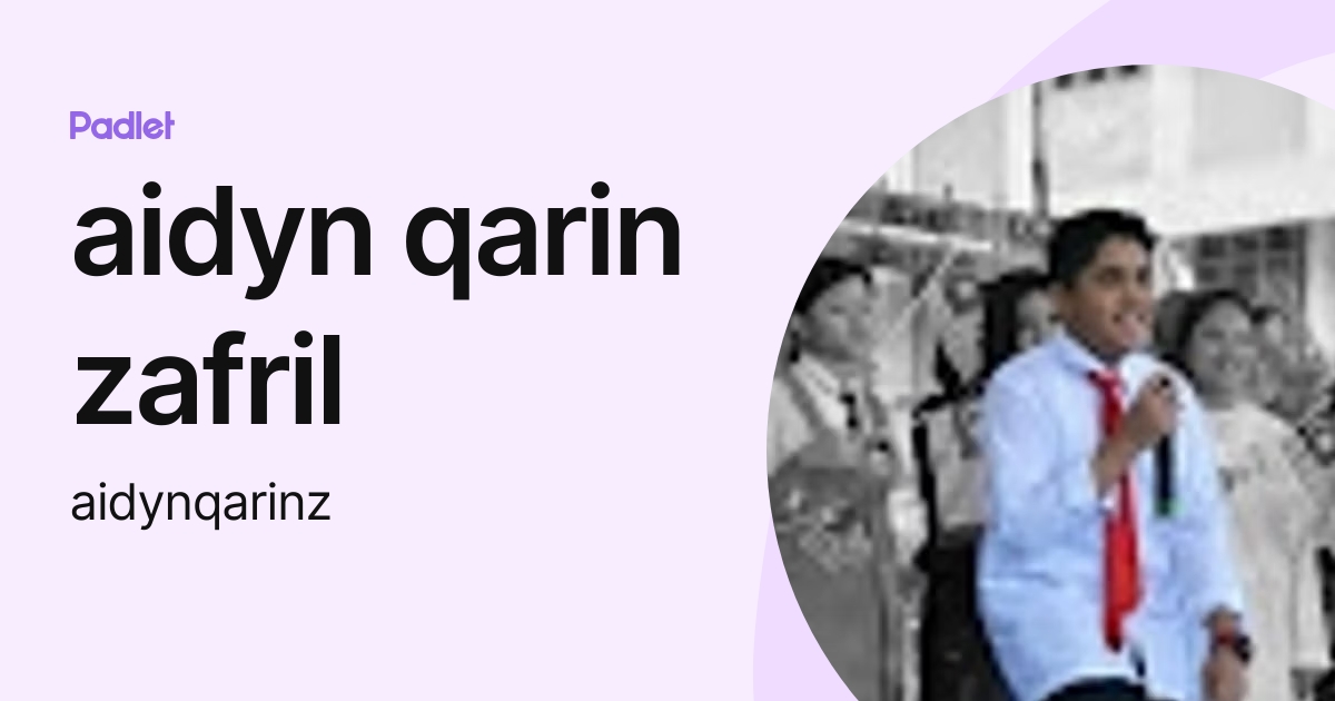 aidyn qarin zafril (aidynqarinz) profile | Padlet