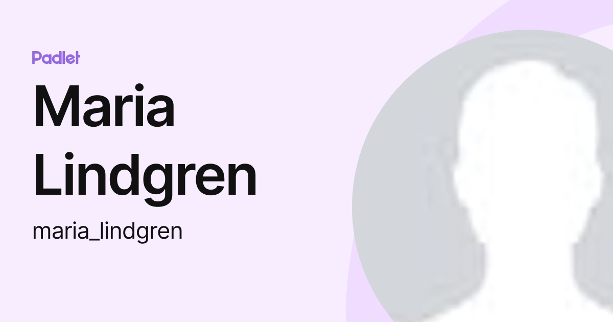 Maria Lindgren (maria_lindgren) profile | Padlet
