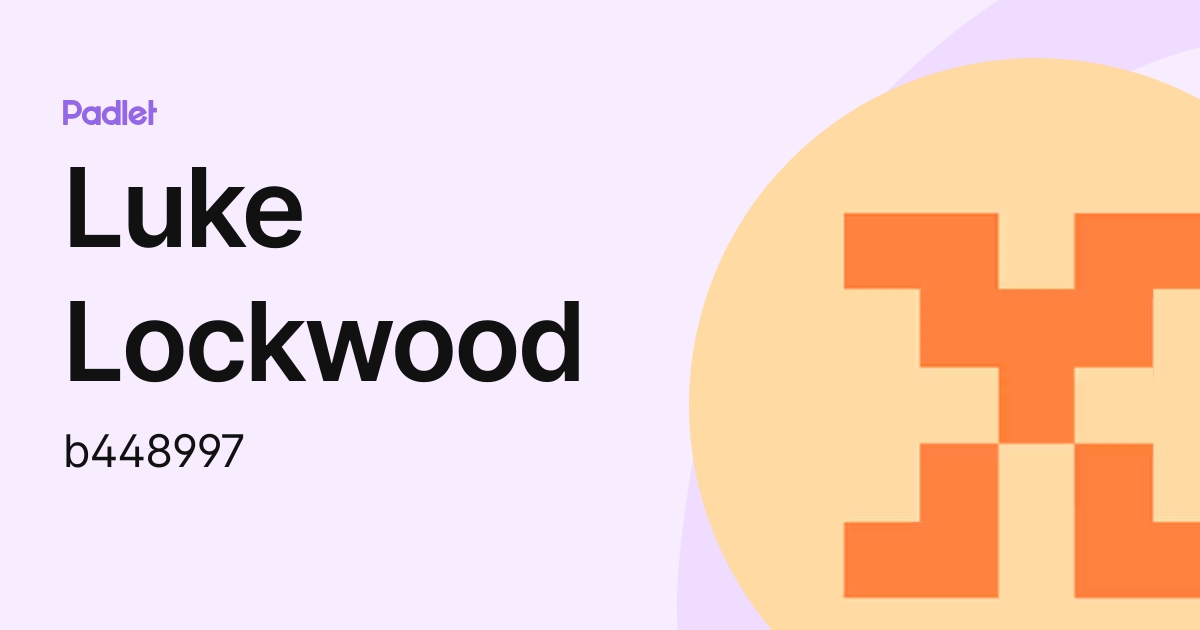 Luke Lockwood (b448997) profile | Padlet
