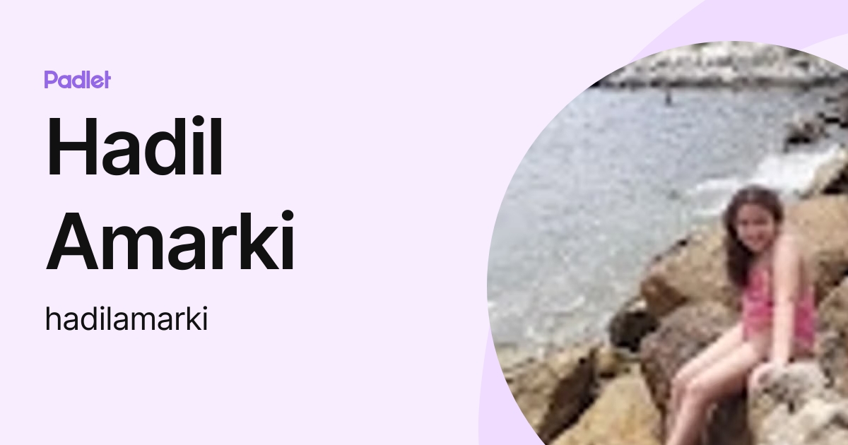 Hadil Amarki (hadilamarki) profile | Padlet
