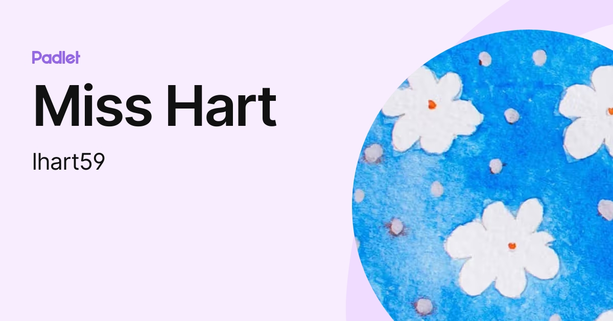 Miss Hart (lhart59) profile | Padlet