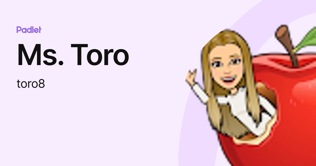 Ms. Toro (toro8) profile | Padlet