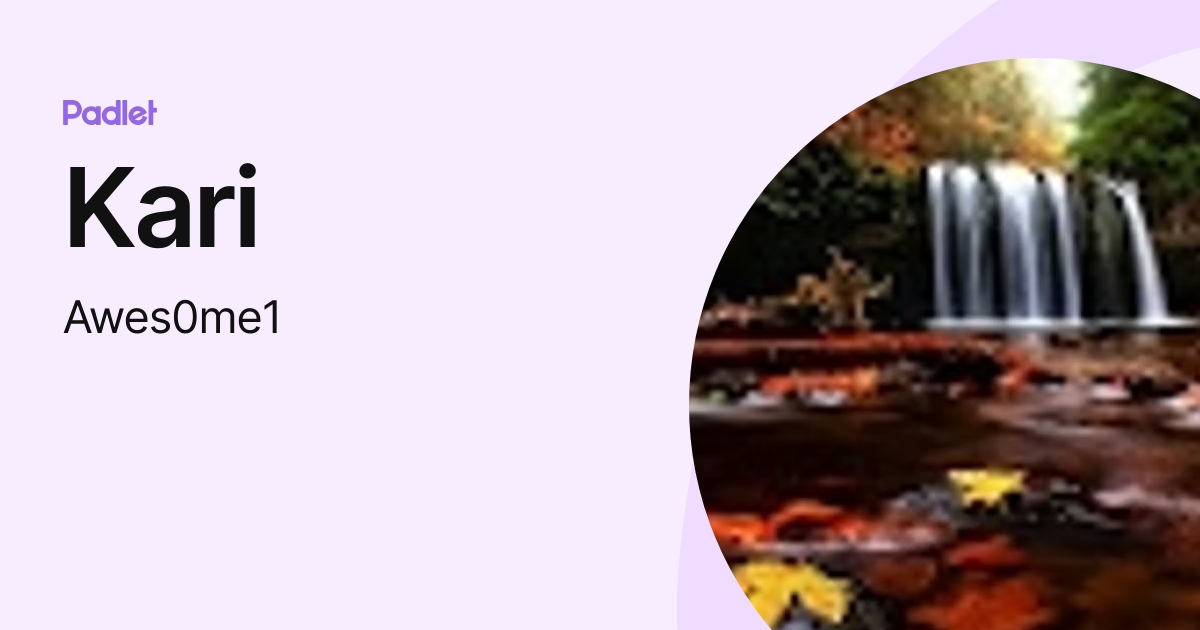 Kari (Awes0me1) profile | Padlet