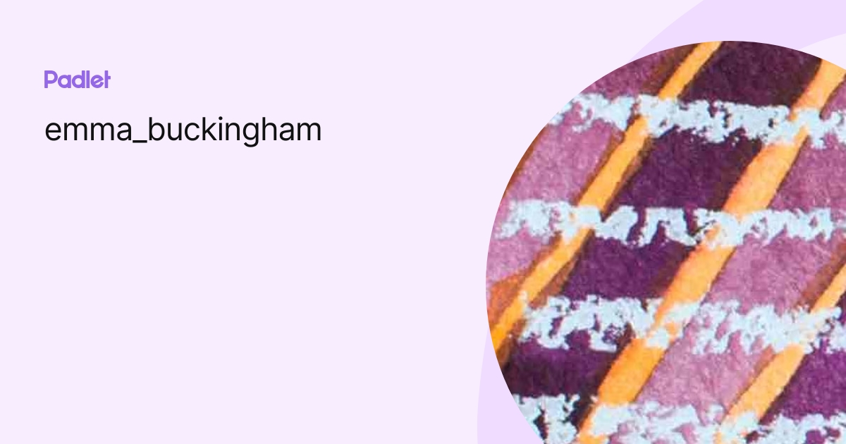 emma_buckingham profile | Padlet