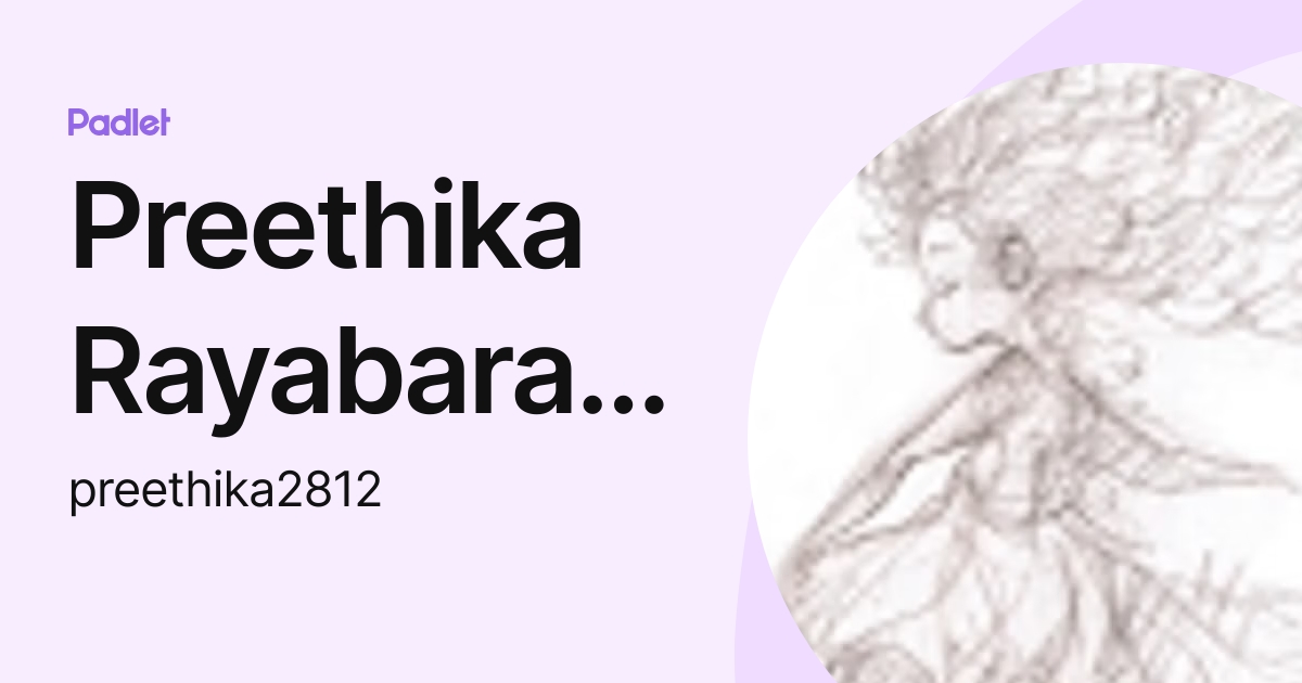 Preethika Rayabaram (preethika2812) profile | Padlet