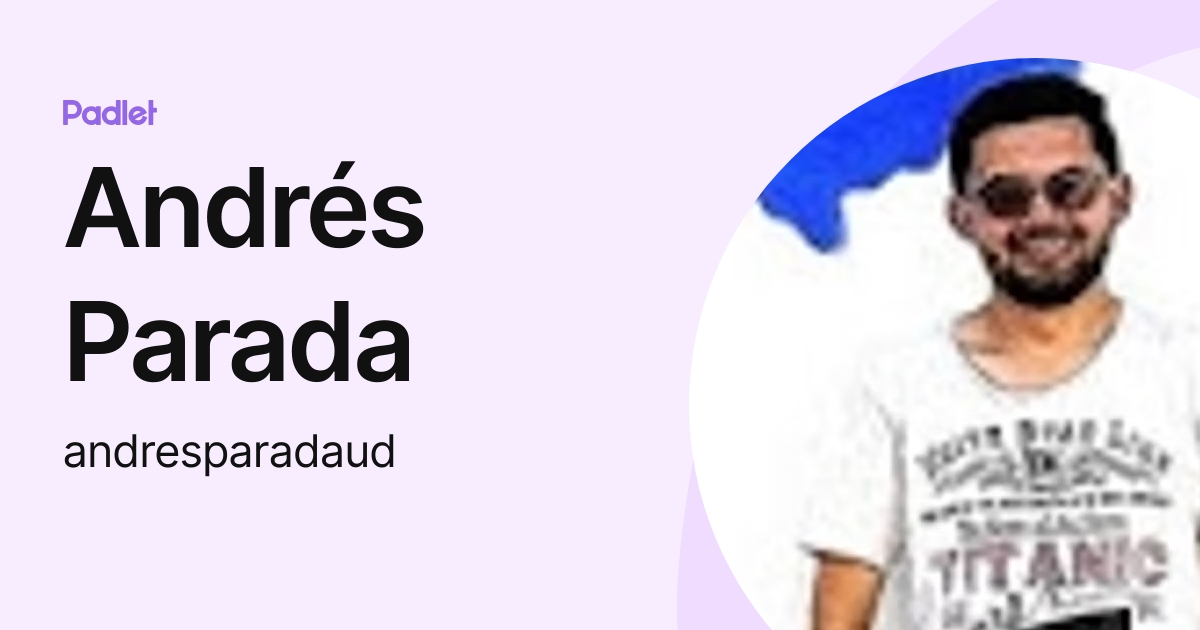 Andrés Parada (andresparadaud) profile | Padlet