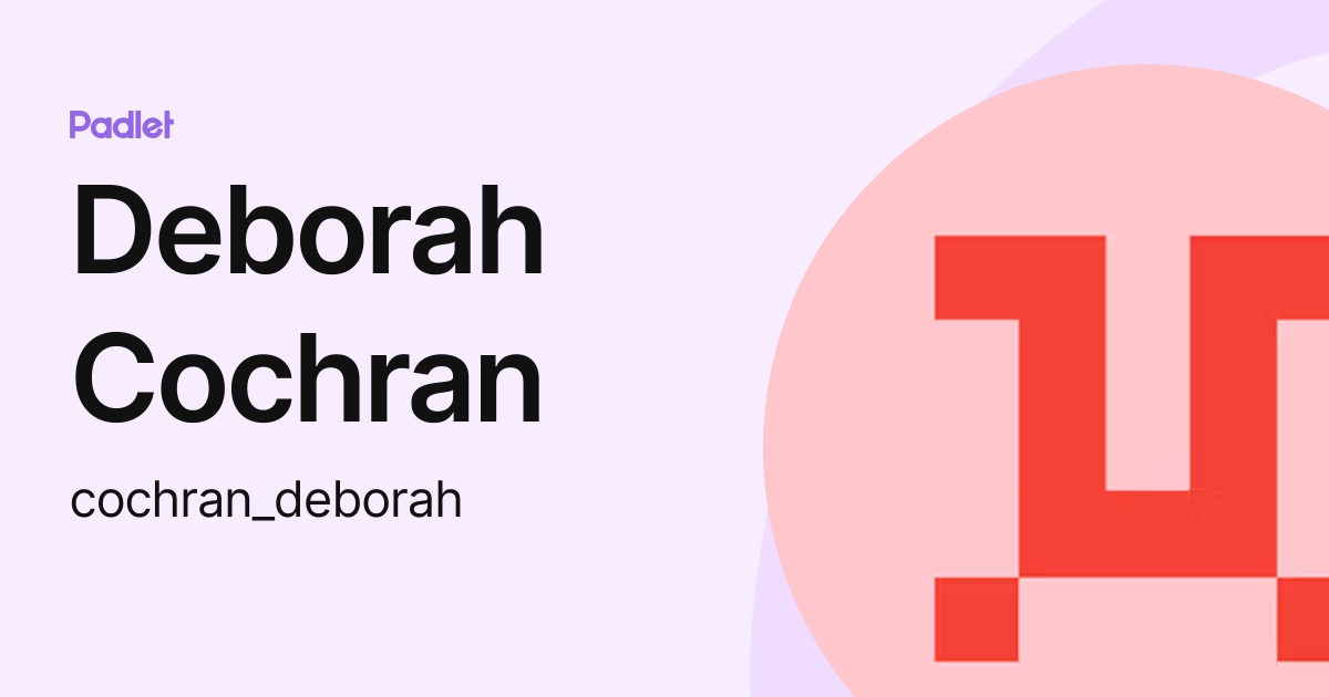 Deborah Cochran (cochran_deborah) profile | Padlet