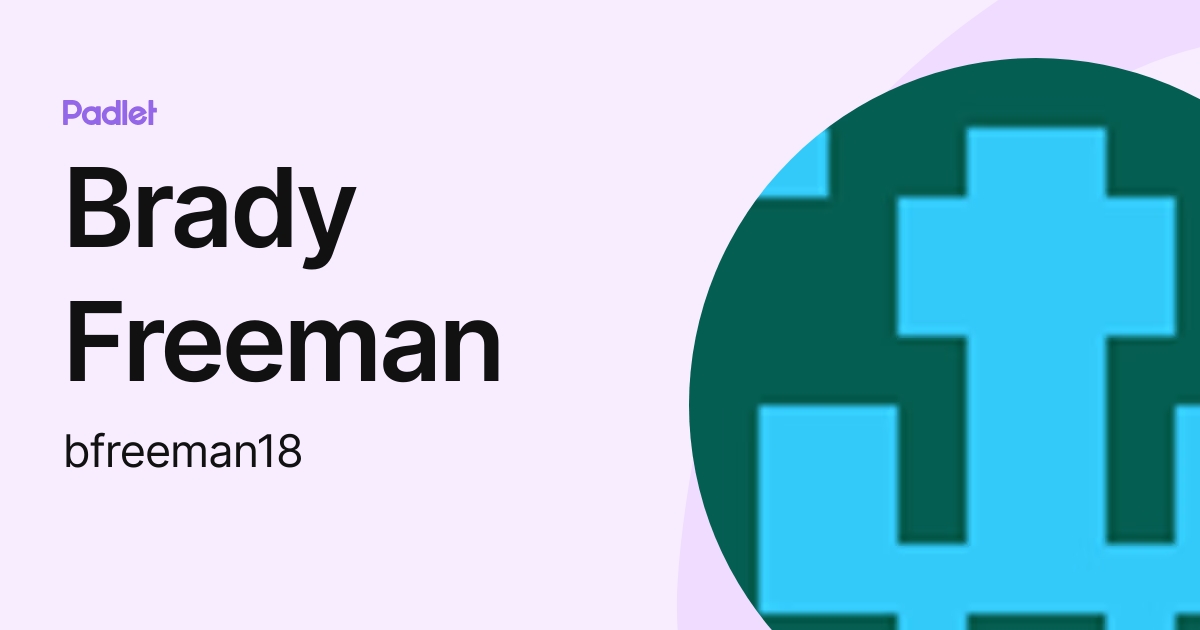 Brady Freeman (bfreeman18) profile | Padlet