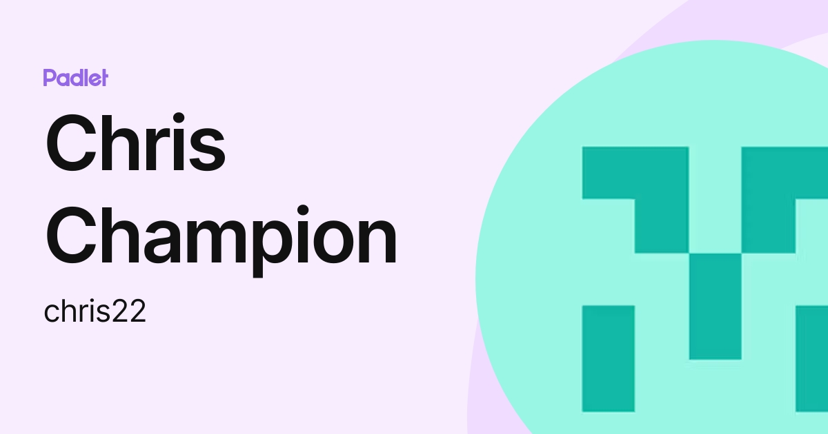 Chris Champion (chris22) profile | Padlet