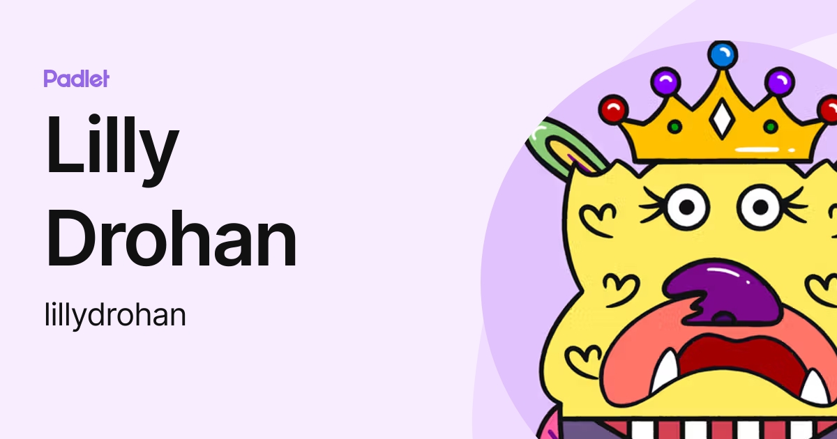 Lilly Drohan (lillydrohan) profile | Padlet