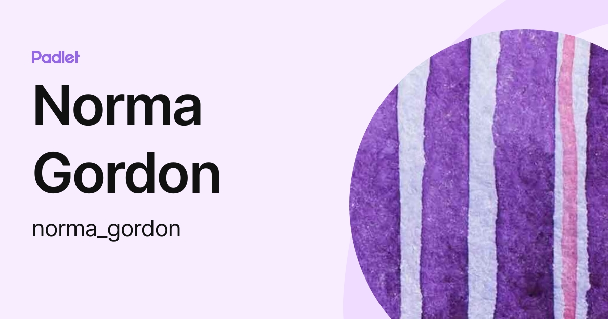 Norma Gordon (norma_gordon) profile | Padlet
