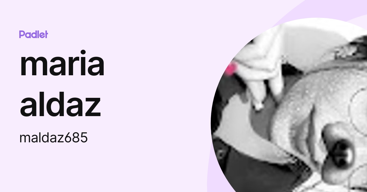 maria aldaz (maldaz685) profile | Padlet