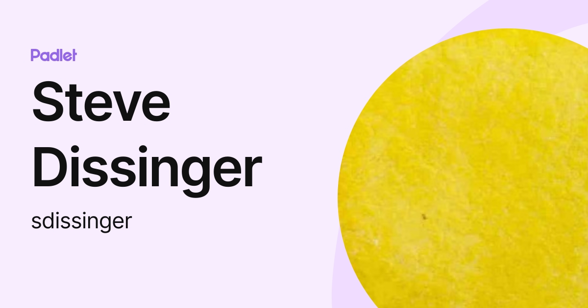 Steve Dissinger (sdissinger) profile | Padlet