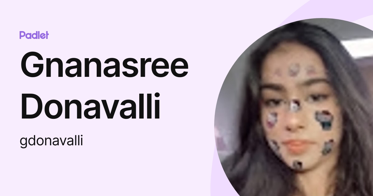 Gnanasree Donavalli (gdonavalli) profile | Padlet