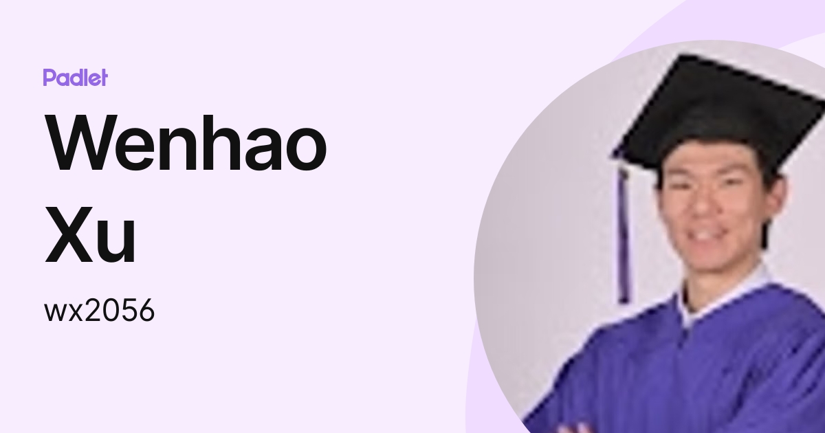 Wenhao Xu (wx2056) profile | Padlet