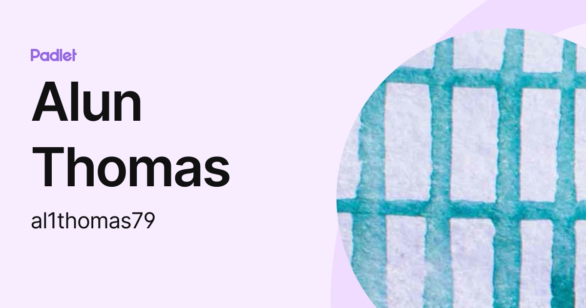 Alun Thomas (al1thomas79) profile | Padlet