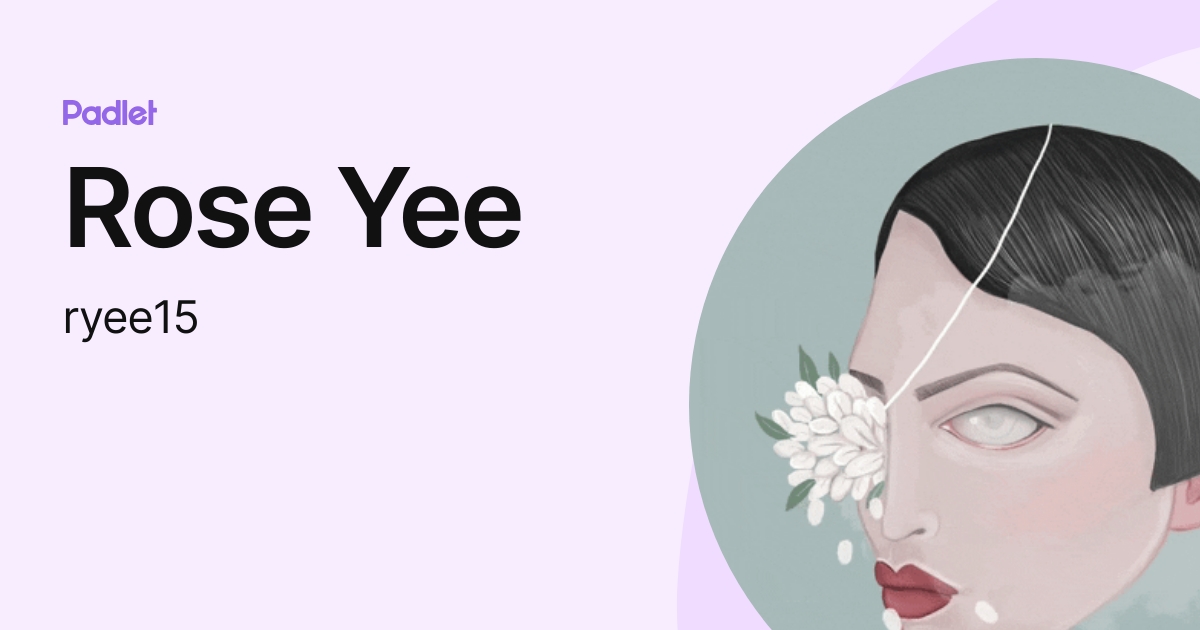 Rose Yee (ryee1) profile | Padlet