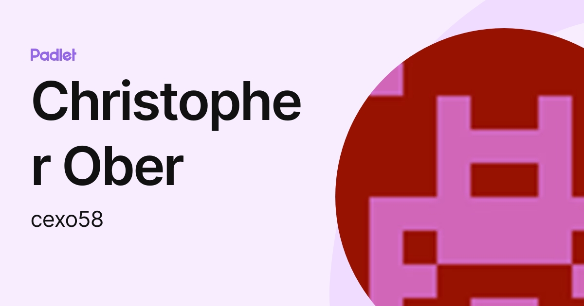 Christopher Ober (cexo58) profile | Padlet