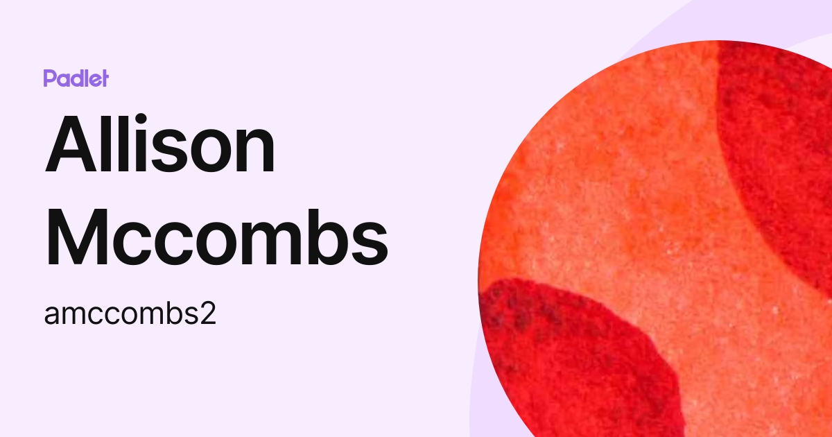 Allison Mccombs (amccombs2) profile | Padlet