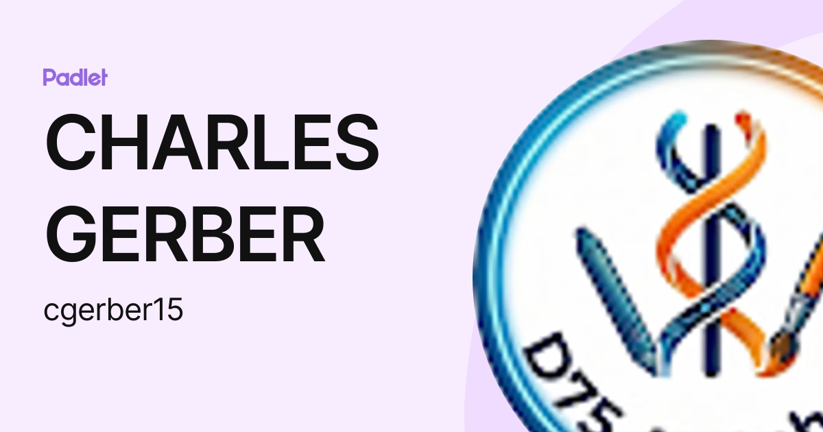 CHARLES GERBER (cgerber15) profile | Padlet