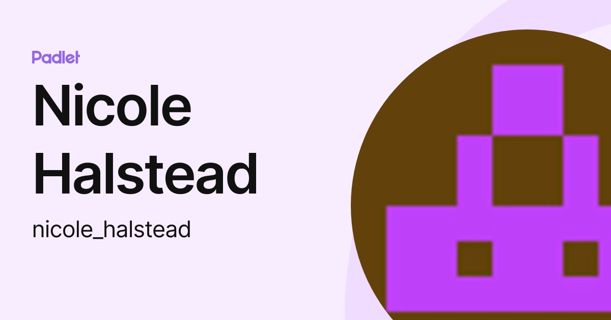 Nicole Halstead (nicole_halstead) profile | Padlet