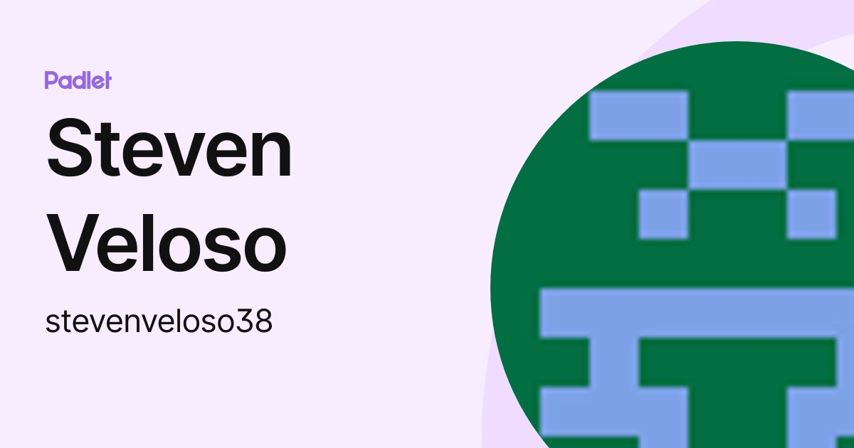 Steven Veloso (stevenveloso38) profile | Padlet