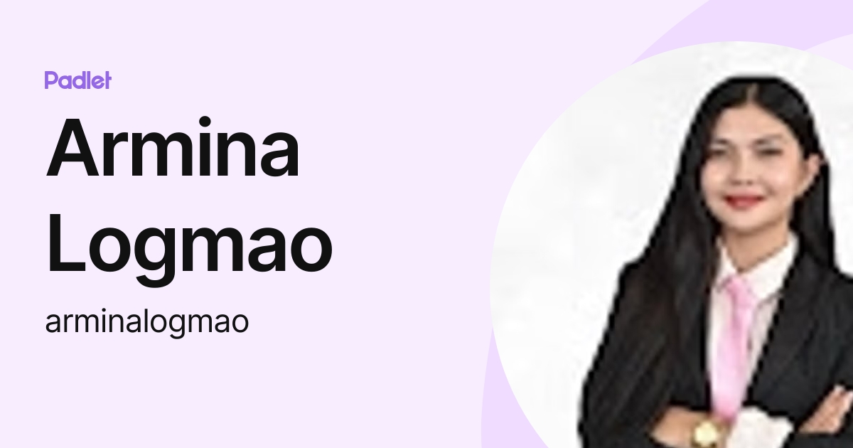 Armina Logmao (arminalogmao) profile | Padlet