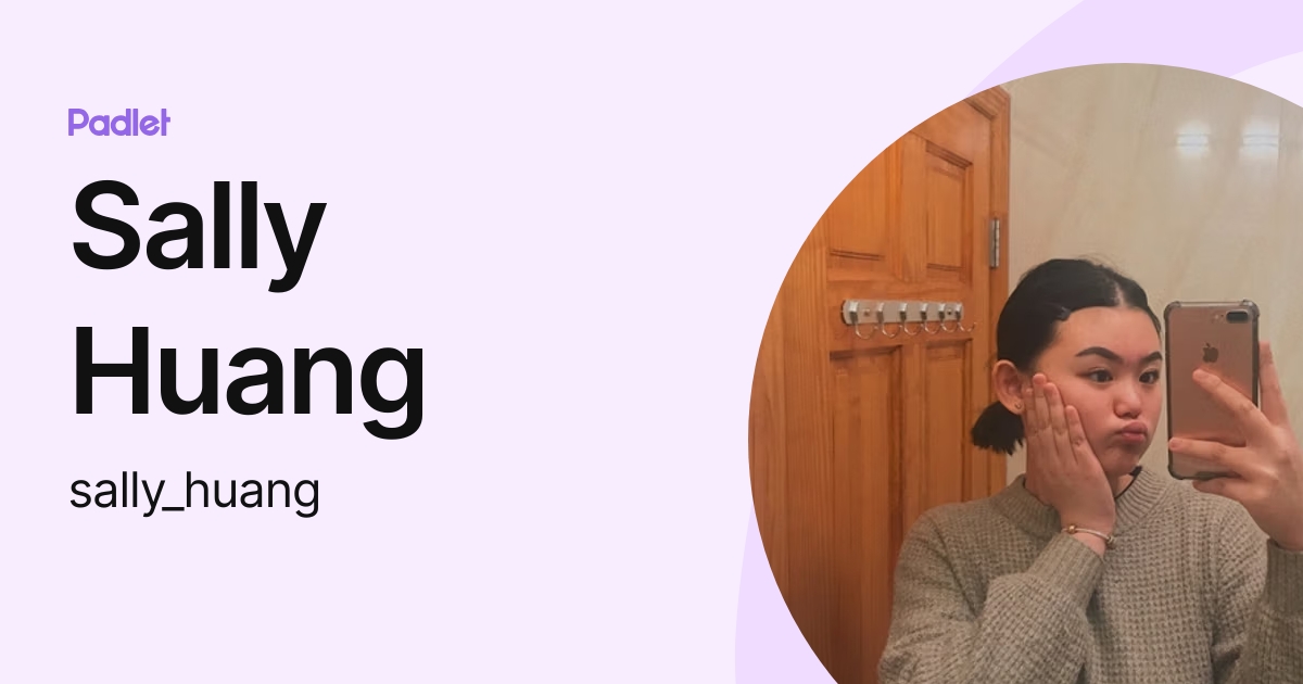 Sally Huang (sally_huang) profile | Padlet