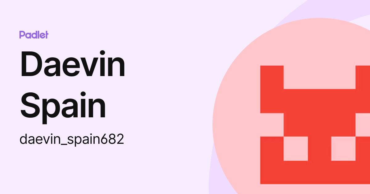 Daevin Spain (daevin_spain682) profile | Padlet
