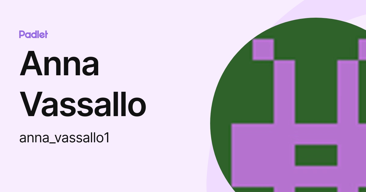 Anna Vassallo (anna_vassallo1) profile | Padlet