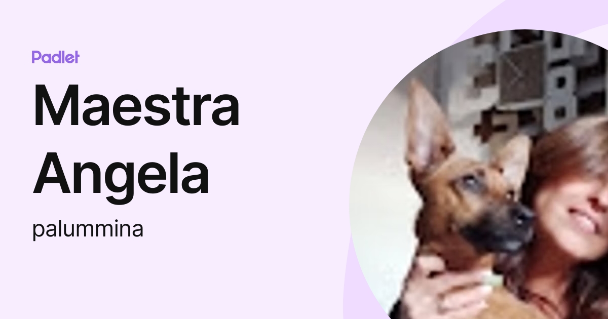 Maestra Angela (palummina) profile | Padlet