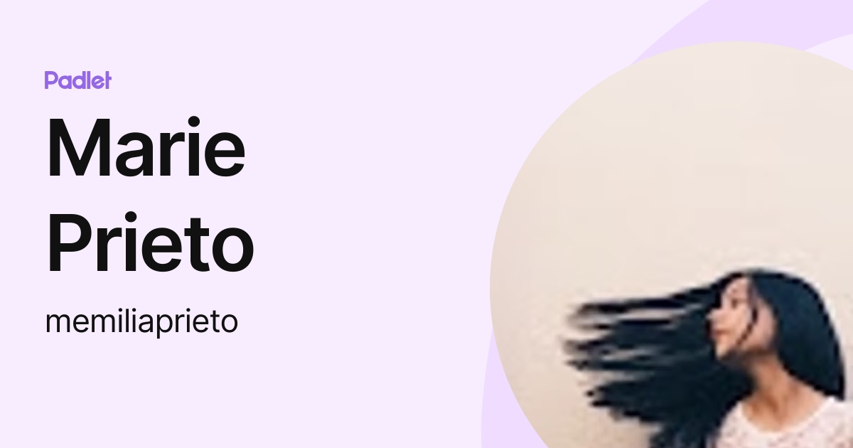 Marie Prieto (memiliaprieto) profile | Padlet