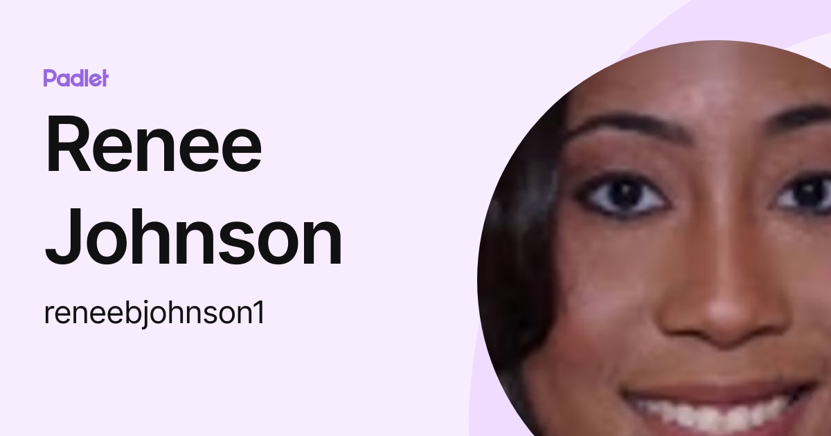 Renee Johnson (reneebjohnson1) profile | Padlet