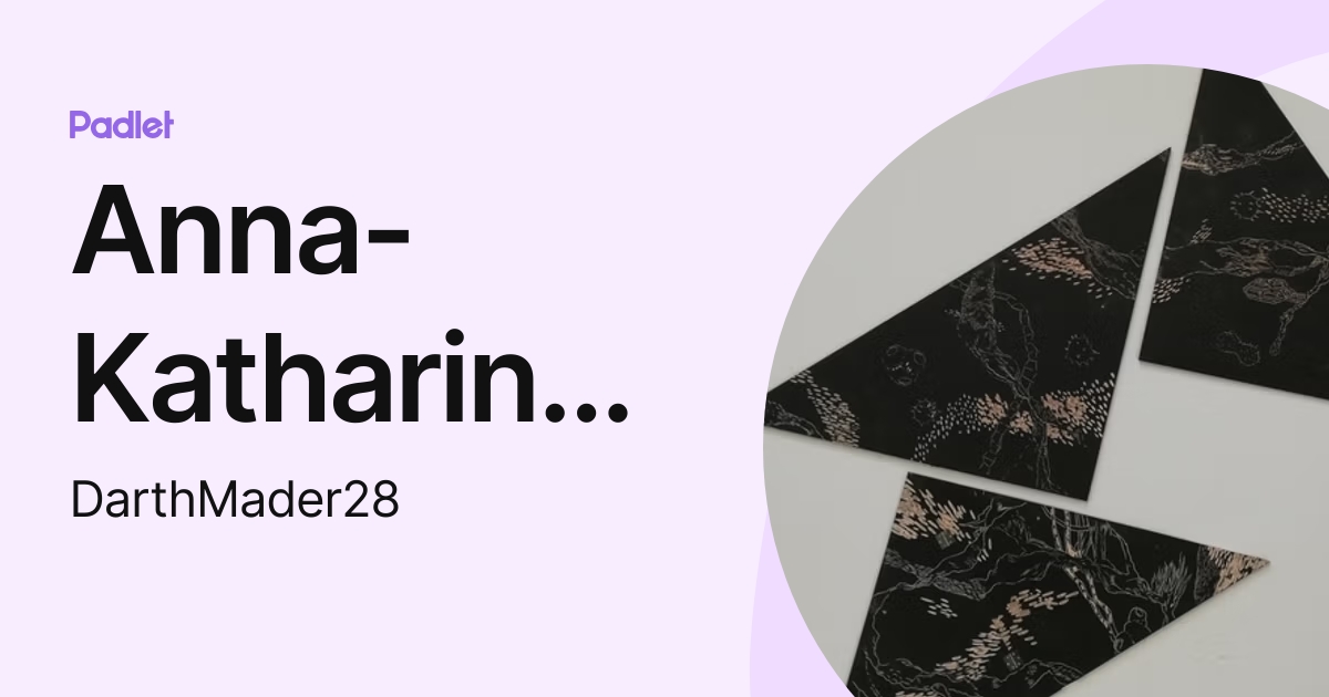 Anna-Katharina Mader (DarthMader28) profile | Padlet