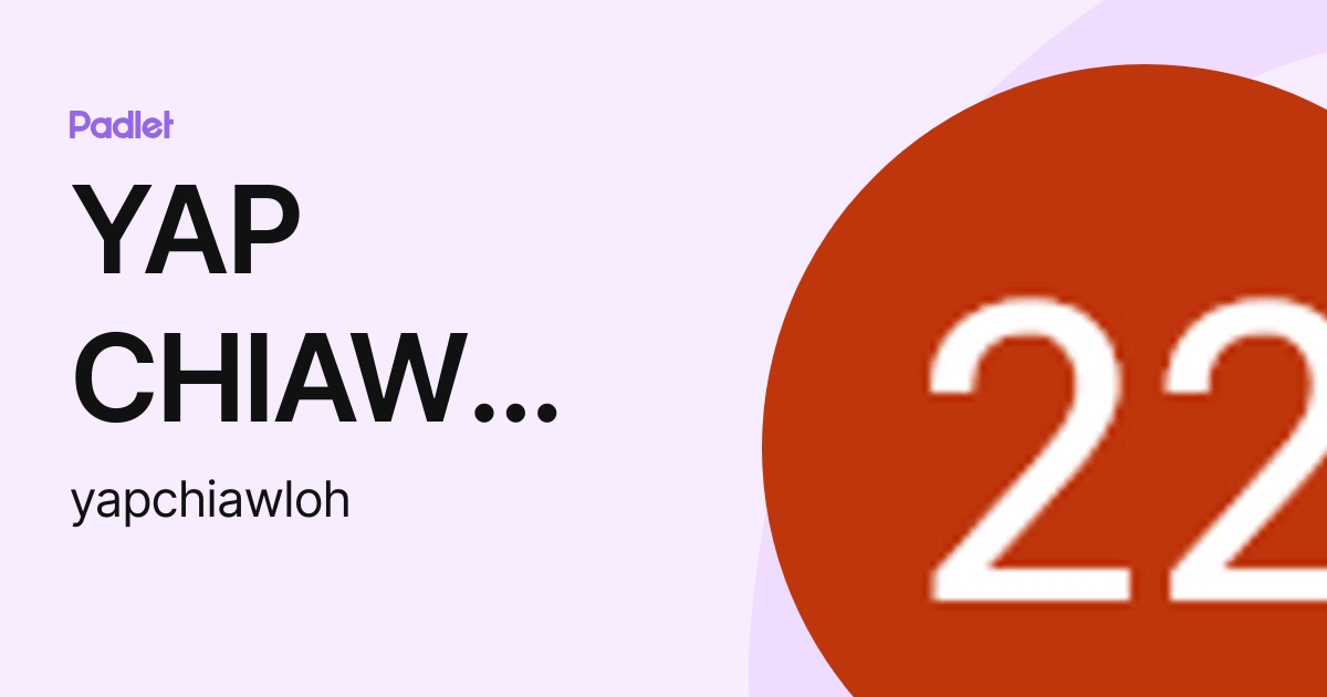 YAP CHIAW LOH叶巧柔 (yapchiawloh) profile | Padlet