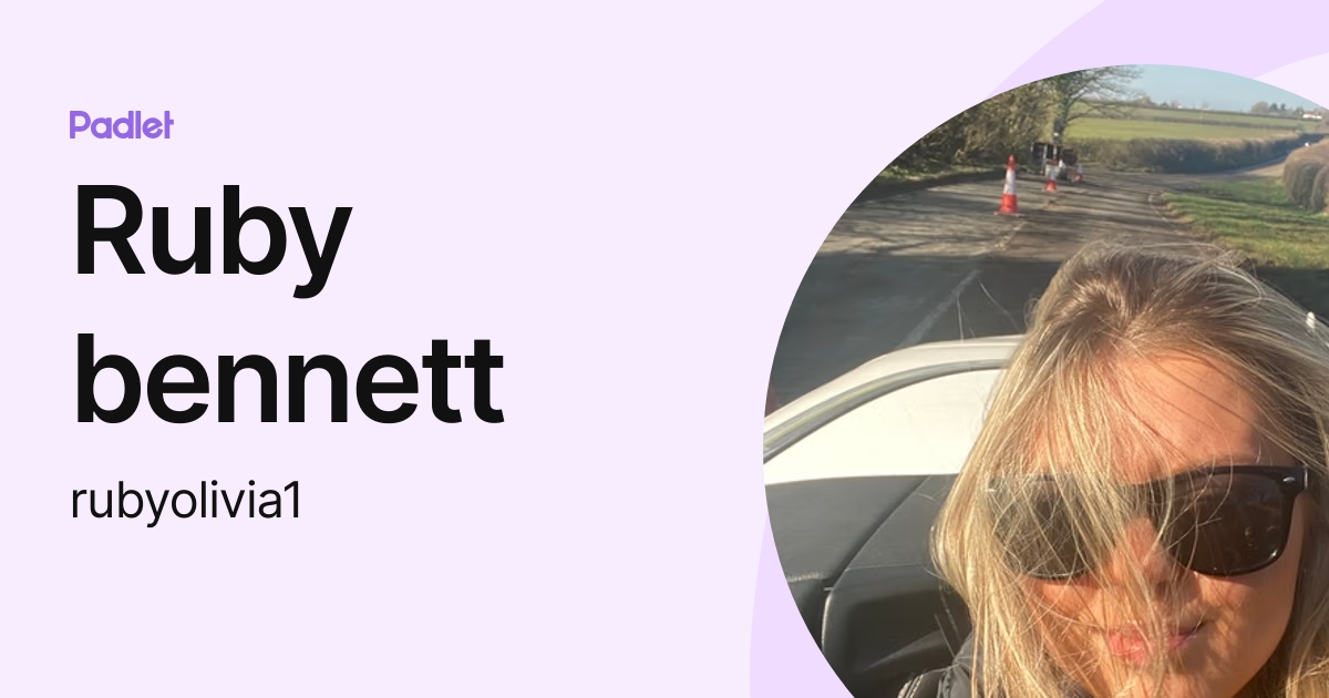 Ruby bennett (rubyolivia1) profile | Padlet