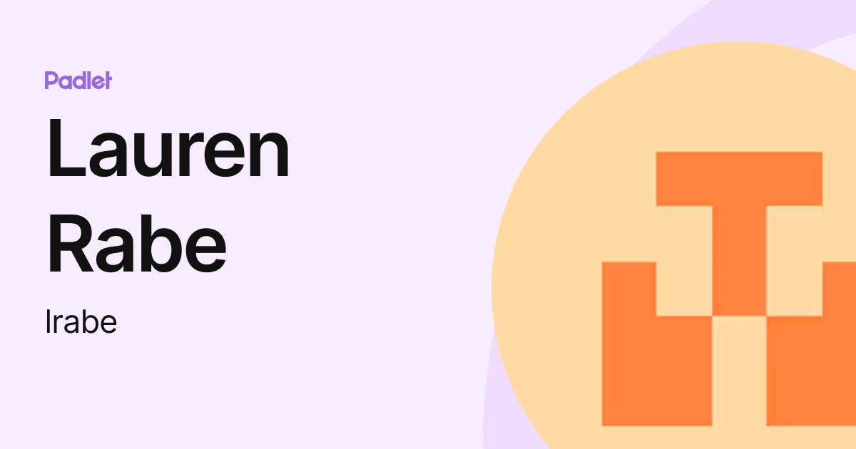 Lauren Rabe (lrabe) profile | Padlet